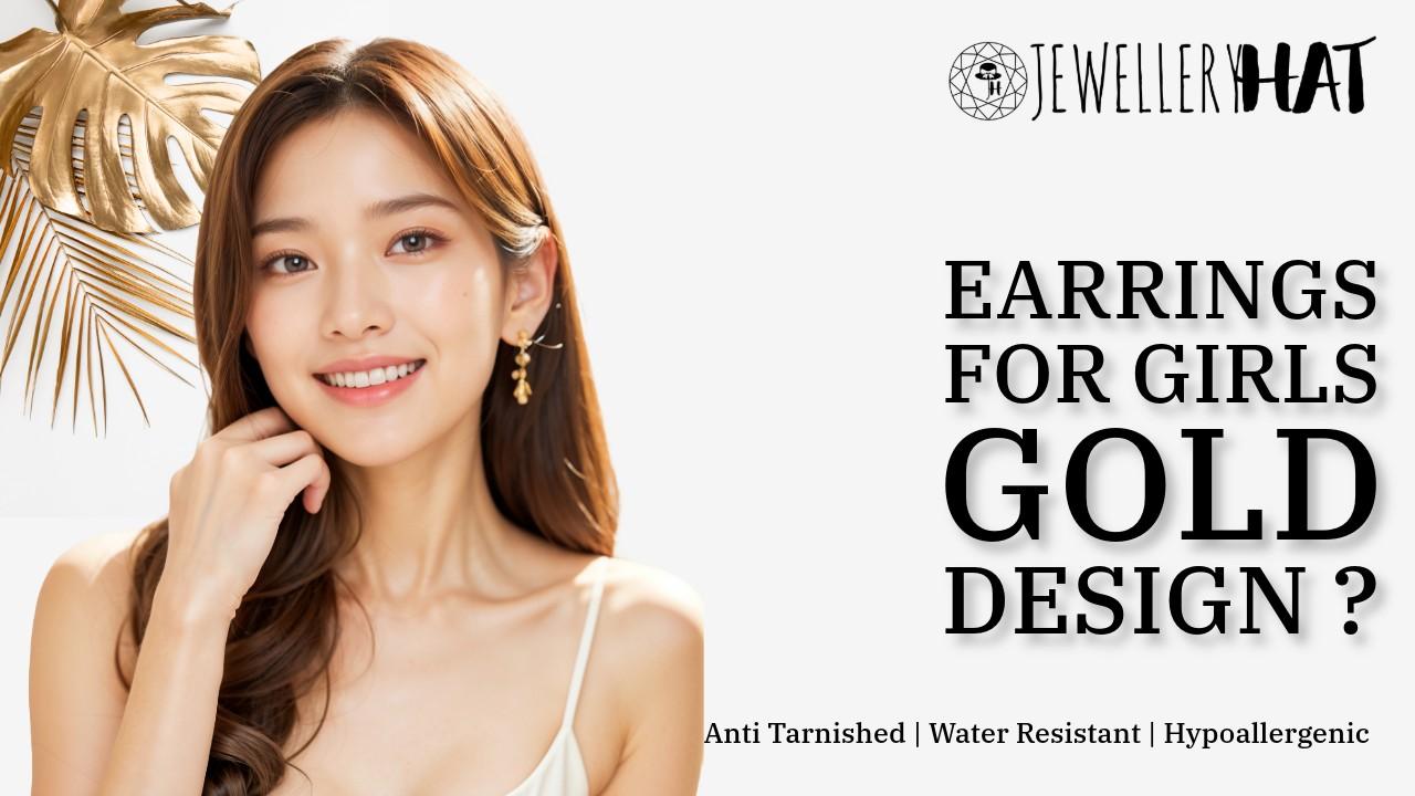 Earrings for girls Gold design – Jewellery Hat
