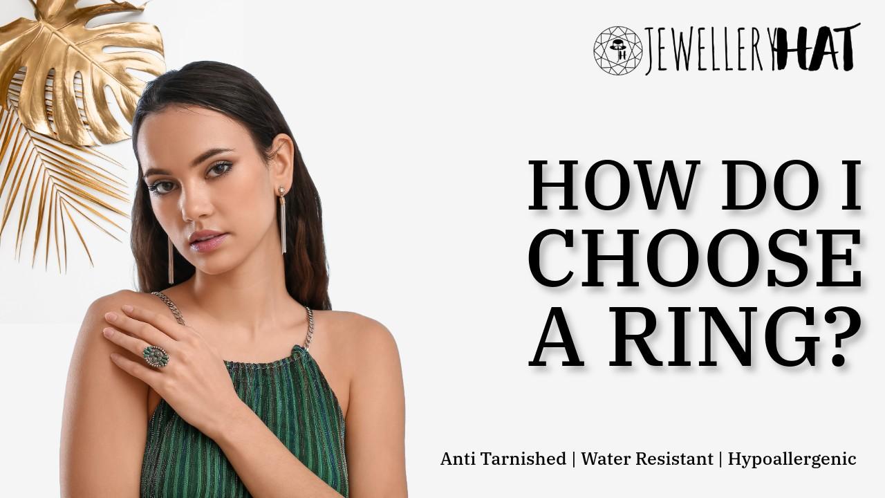 How do I choose a ring? – Jewellery Hat
