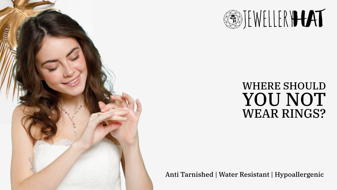 Where should you not wear rings? – Jewellery Hat