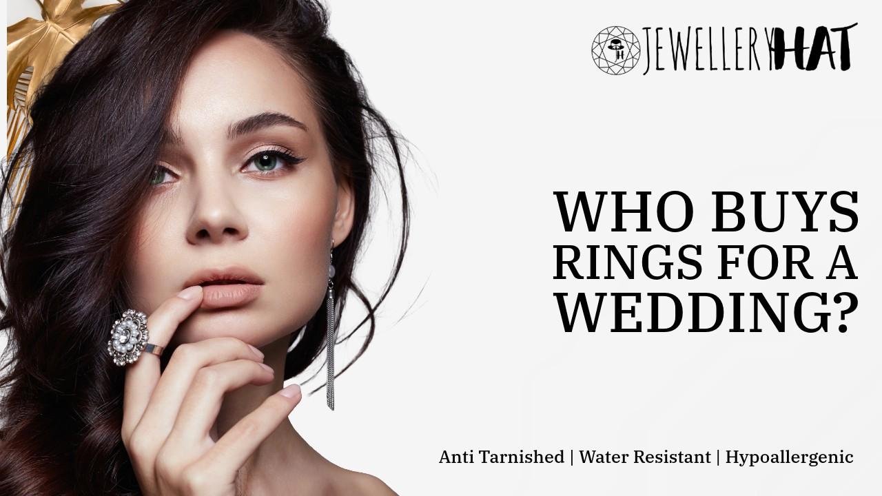 Who buys rings for a wedding? – Jewellery Hat